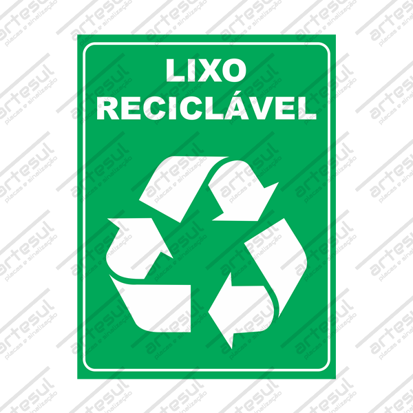PLACA DE SINALIZAÇÃO - LIXO RECICLAVEL - PS/Plástico Artesul Placas